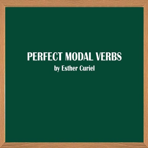 Perfect Modal Verbs | PPTX