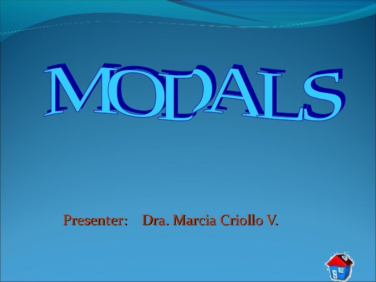 Modals