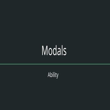 Modals of Ability Modals of Ability Modals of Ability | PPT