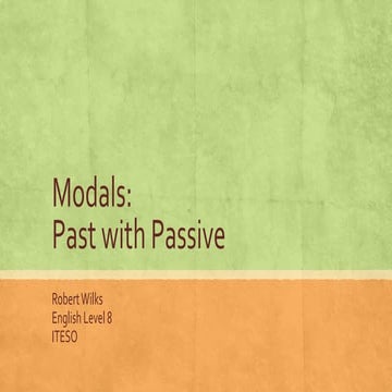 Modals with past and passive | PPTX
