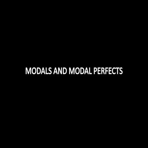 Modals and modal perfects | PPTX