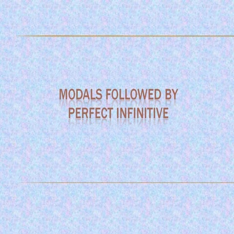Modals followed by perfect infinitive | PPT