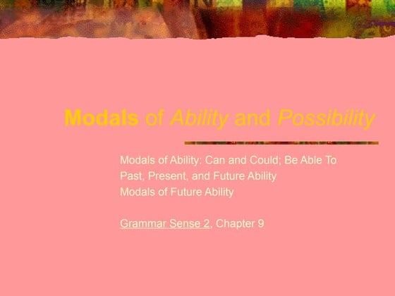 Modals of Ability Modals of Ability Modals of Ability | PPT