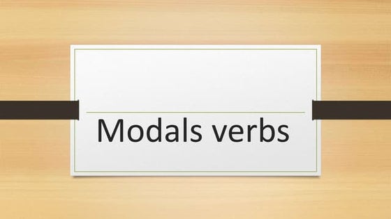 modals.ppt presentation lesson English 9 | PPT