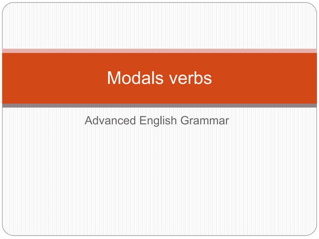 Modal verbs ppt | PPTX