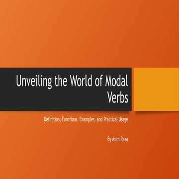 Modal-Verbs-unveiling is presentation for inculcating Model Verbs | PPTX