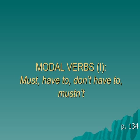 Modal verbs (i) must have to | PPT