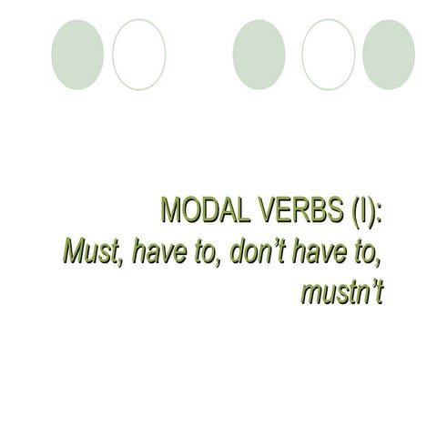 Modal verbs (i) must have to | PPT