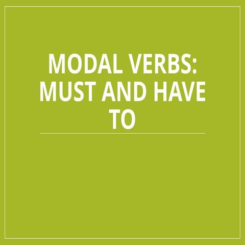 Modal_Verbs_Must_and_Have_to_Presentation.pptx