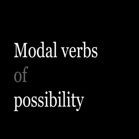PowerPoint explaining the modal verbs of possibility | PPTX