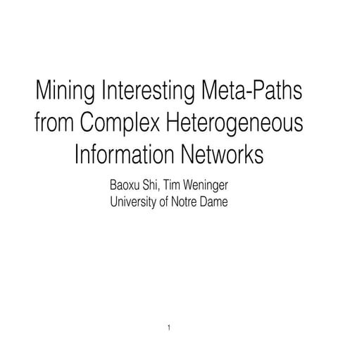 Mining Interesting Meta-Paths from Complex Heterogeneous Information ...
