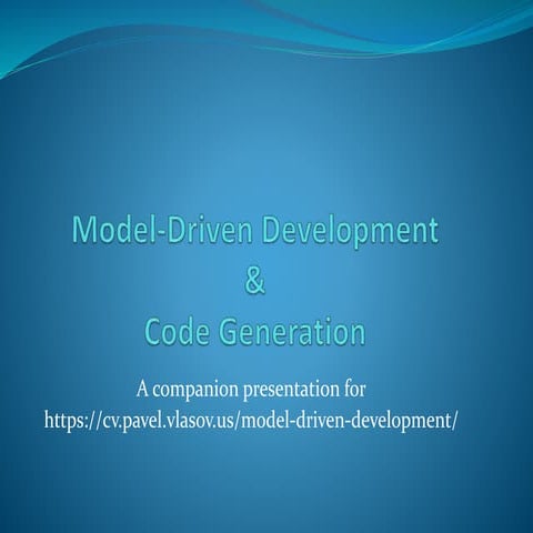 Model-driven Development And Code Generation | Ppt