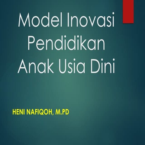 Model-Inovasi-Pendidikan-Anak-Usia-Dini.pptx