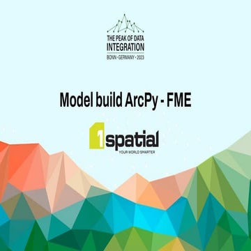 Model Build ArcPy Into Your FME Workflows | PDF