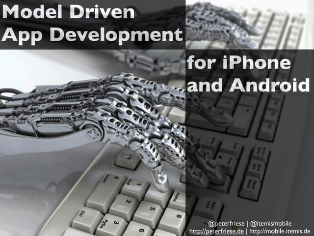 Model Driven App Development For Iphone And Android Ppt