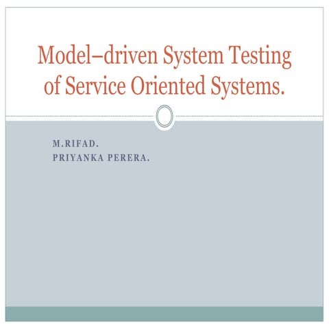 Modeldriven System Testing Service Oriented Systems Ppt 