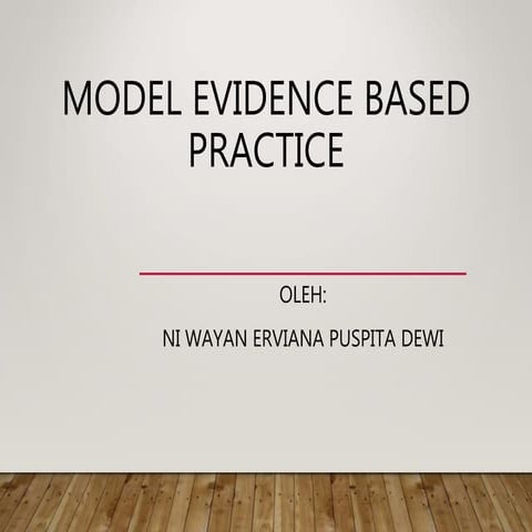 MODEL EVIDENCE BASED PRACTICE.ppt
