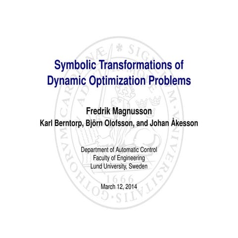 Symbolic Transformations of Dynamic Optimization Problems | PPT