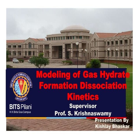 Modeling gas hydrate formation-dissociation kinetics | PPTX