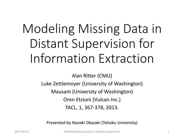 Modeling Missing Data In Distant Supervision For Information Extraction
