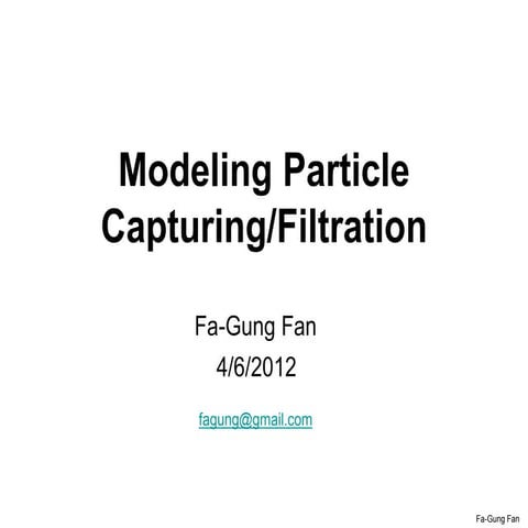 Modeling particle capturing and filtration | PPT