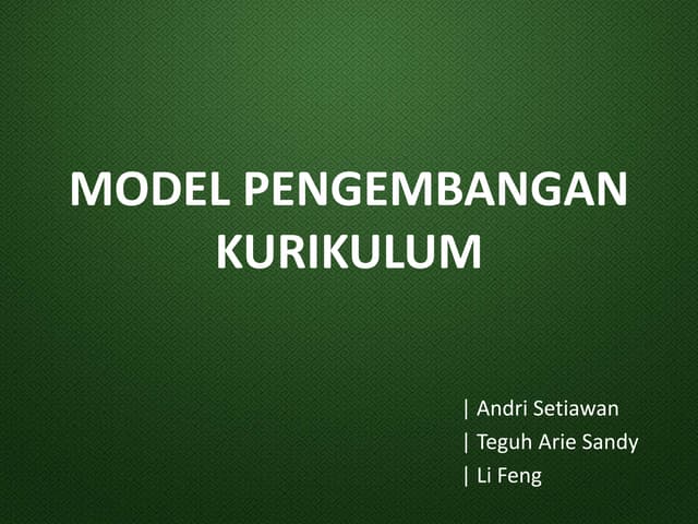 Model model pengembangan kurikulum | PPTX