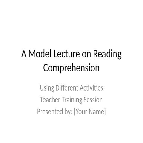 Model_Lecture_Reading_Comprehension.pptx