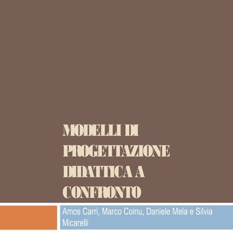 Modelli di progettazione didattica a confronto | PPT