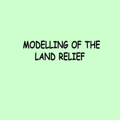 Modelling of the land relief | PPT