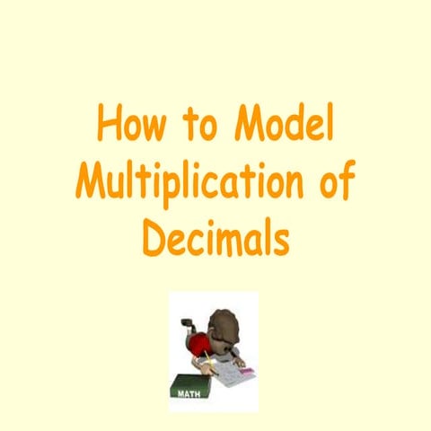 Model multiplication of decimals | PPTX
