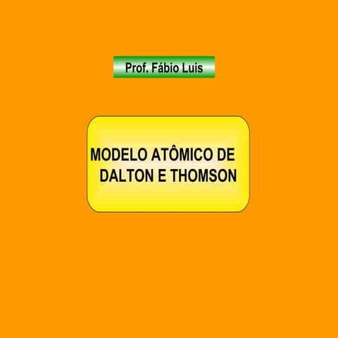 Modelo atômico de dalton | PPTX