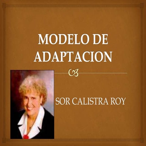 Modelo de adaptacion Sor Calistra Roy | PPTX