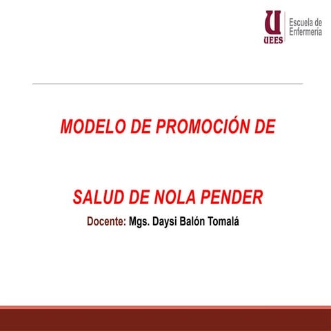 MODELO DE PROMOCION DE SALUD DE NOLA PENDER.pptx