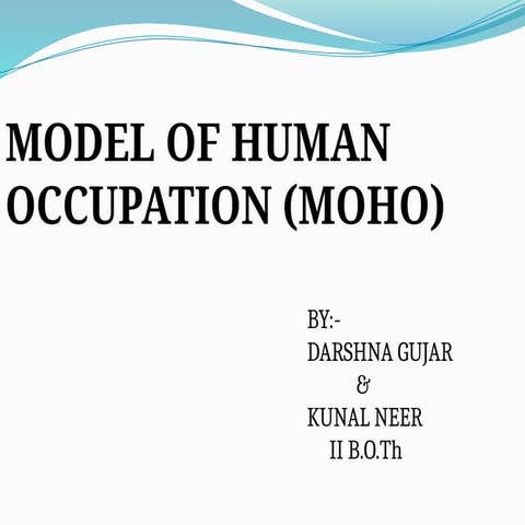 Model of human occupation occupational therapy.pptx
