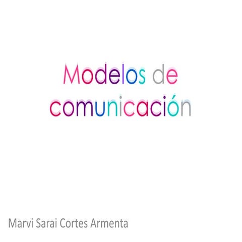 Modelos de comunicacion | PPTX