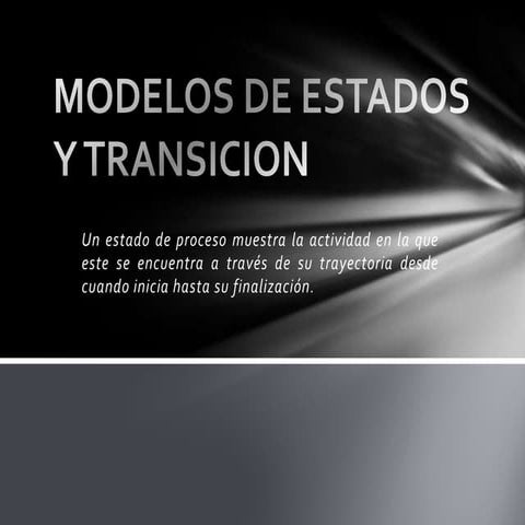 Modelos de estados y transicion | PPTX