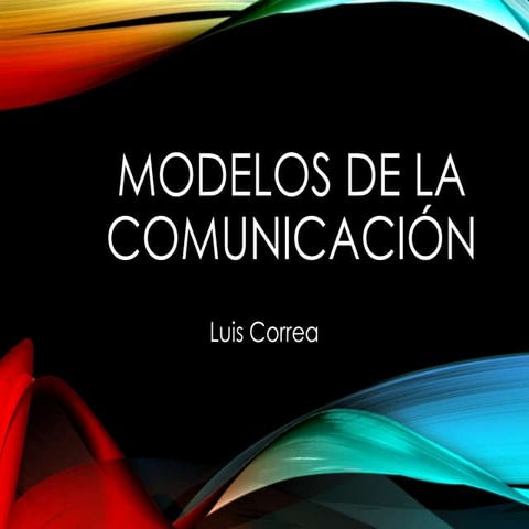 Modelos de la comunicación | PPTX