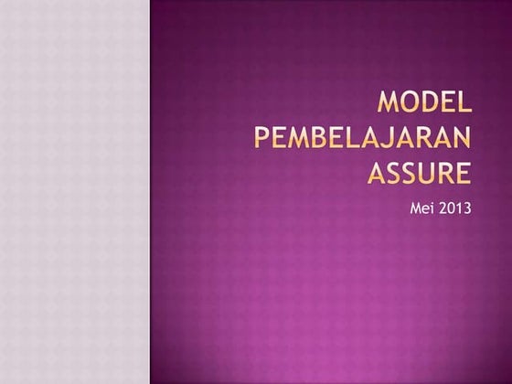 PPT KELOMPOK 3 PEMBELAJARAN MEDIA MODEL ASSURE .pptx