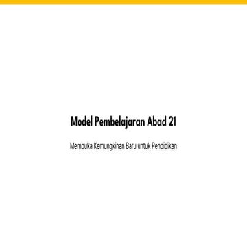 Model Pembelajaran Abad 21.pptx