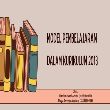 MODEL PEMBELAJARAN DALAM KURIKULUM 2013.pptx