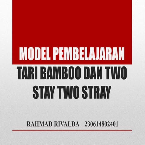 model pembelajaran tari bamboo dan two stay two stray.pptx