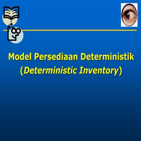 Model Persediaan Deterministik for planning | PPT