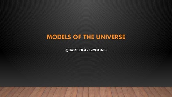 The Models of the Universe | PPTX