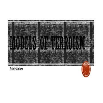 Detailed Presentation Models and ideologies of Terrorism | PPTX
