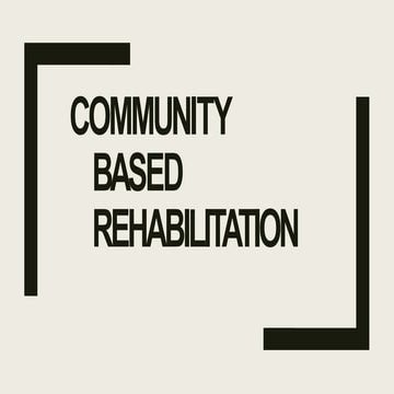models of rehabilitation - community based rehabilitation | PPTX
