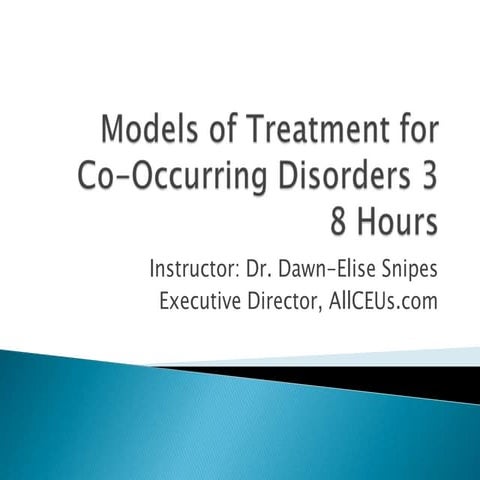 Models of treatment for co occurring disorders 3 | PPT
