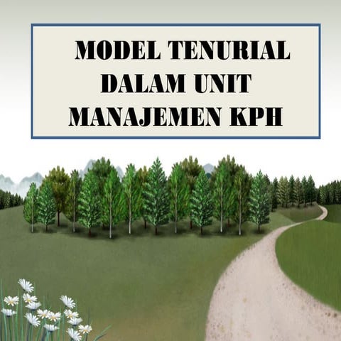 Model tenurial dalam unit manajemen kph | PPT