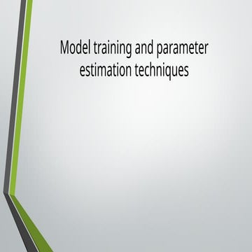 Model training and parameter estimation techniques.pptx