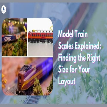 Model Train Scales Explained Finding the Right Size for Your Layout.pdf