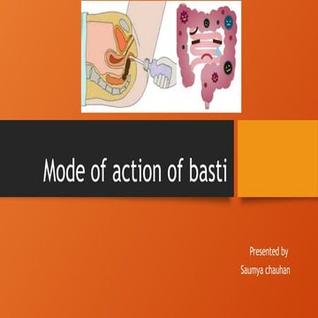 mode of action of basti.pptx Ayurved and modern view by Dr Saumya ...